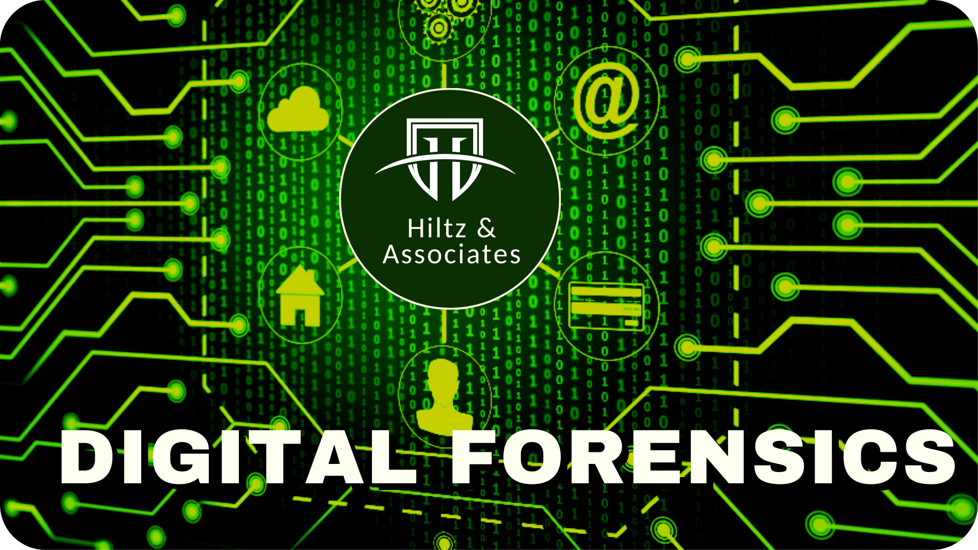 Digital Forensics • Hiltz & Associates